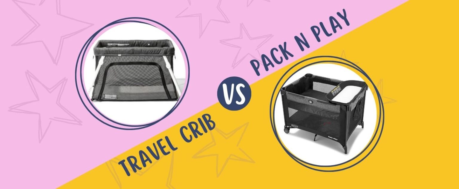 Travel crib vs pack n play: Which is better? - Baby and Products